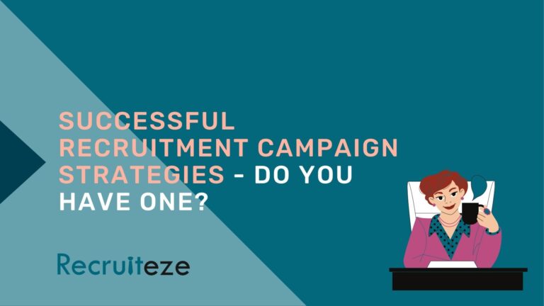 Successful Recruitment Campaign Strategies – How to Craft a Perfect One