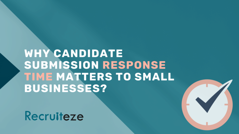 Why Candidate Submission Response Time Matters to Small Businesses ...