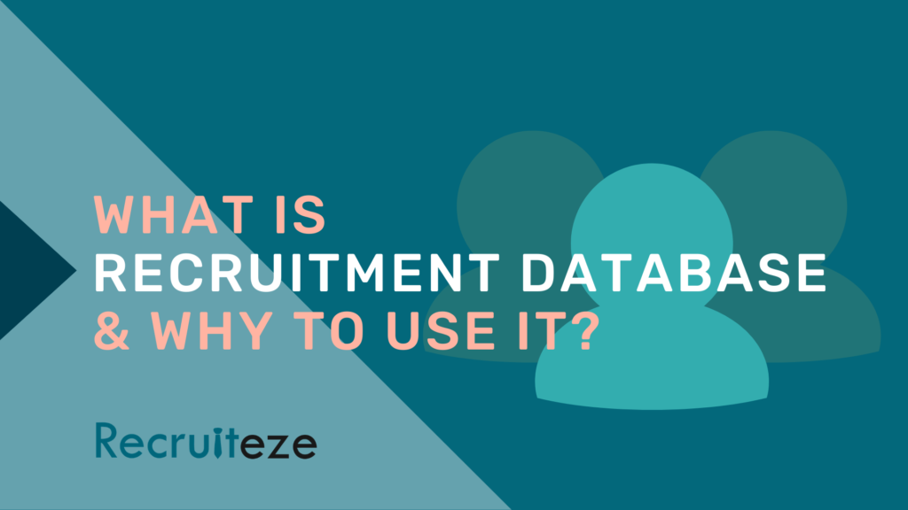 What is Recruitment Database and How to Use it? | by Recruiteze