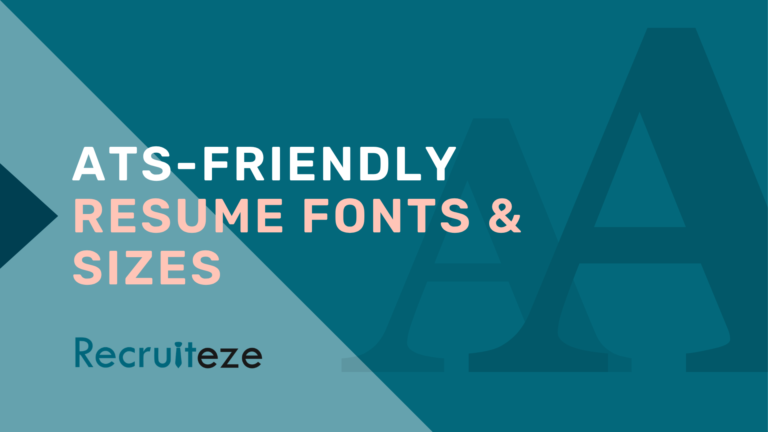 ATS-Friendly Resume Fonts & Sizes (2026 Guide) | Recruiteze